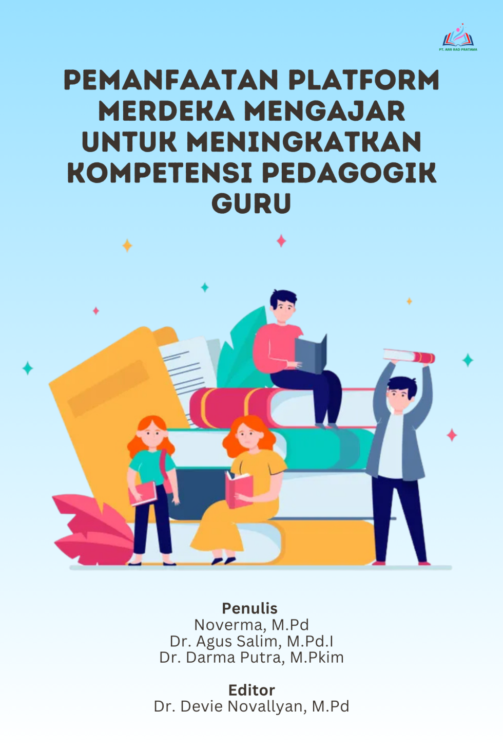PEMANFAATAN PLATFORM MERDEKA MENGAJAR UNTUK MENINGKATKAN KOMPETENSI ...